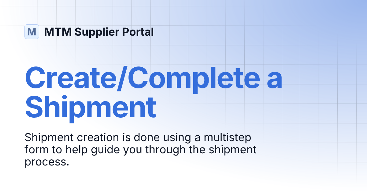 Create/Complete a Shipment | MTM Supplier Portal